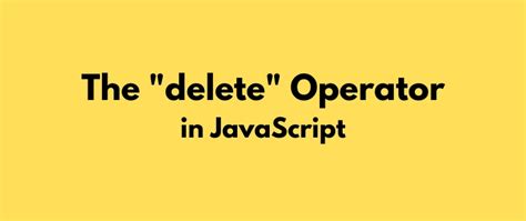 The Javascript Delete Operator 🎒 Dev Community