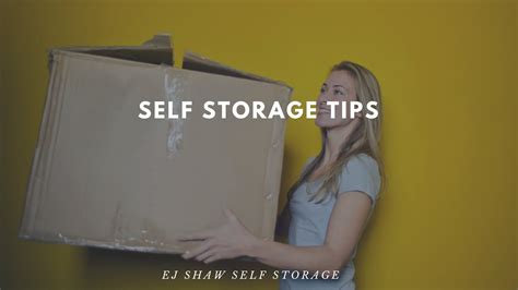 Self Storage 10 Self Storage Tips EJ Shaw Storage