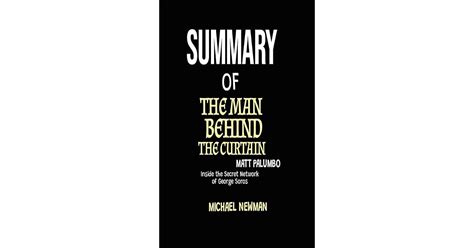 Summary Of Man Behind The Curtain By Matt Palumbo Inside The Secret