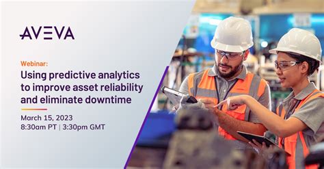 Aveva On Linkedin Using Predictive Analytics To Improve Asset Reliability And Eliminate…