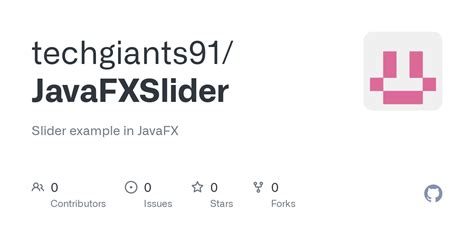 Github Techgiants Javafxslider Slider Example In Javafx