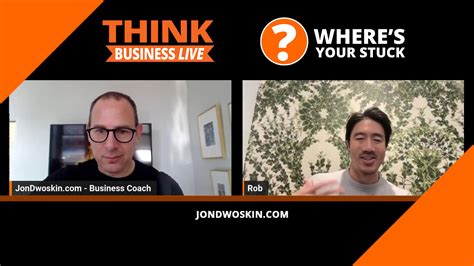 Jon Dwoskins Wheres Your Stuck With Robert Chen The Jon Dwoskin Experience