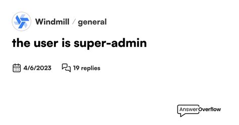 The User Is Super Admin Windmill