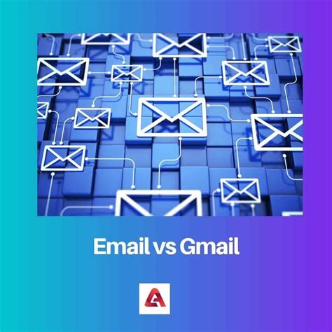 E Mail Vs Gmail Unterschied Und Vergleich