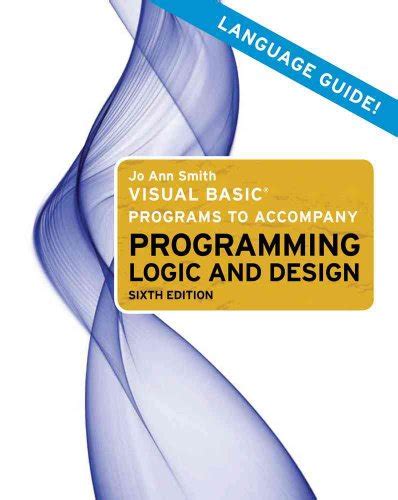 visual basic programs to accompany programming logic and design