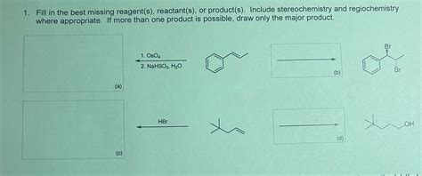 Solved Fill in the best missing reagent(s), ﻿reactant(s), | Chegg.com