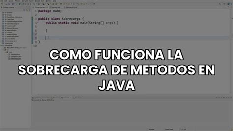 Como Funciona La Sobrecarga De Metodos En Java