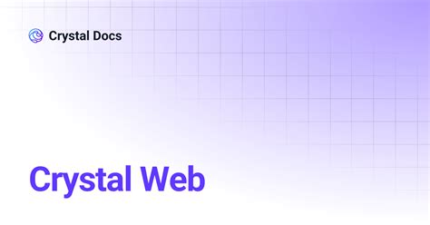Crystal Web Crystal Docs