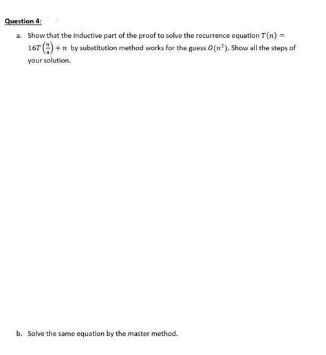 Solved Question A Show That The Inductive Part Of The Chegg