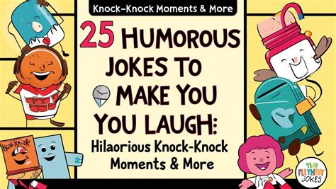 Funny Knock Knock Jokes For Friends 25 Humorous Jokes To Make You