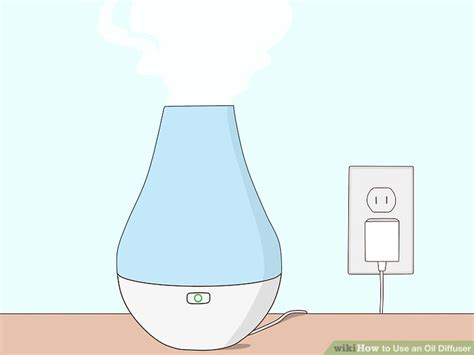 4 Ways To Use An Oil Diffuser Wikihow
