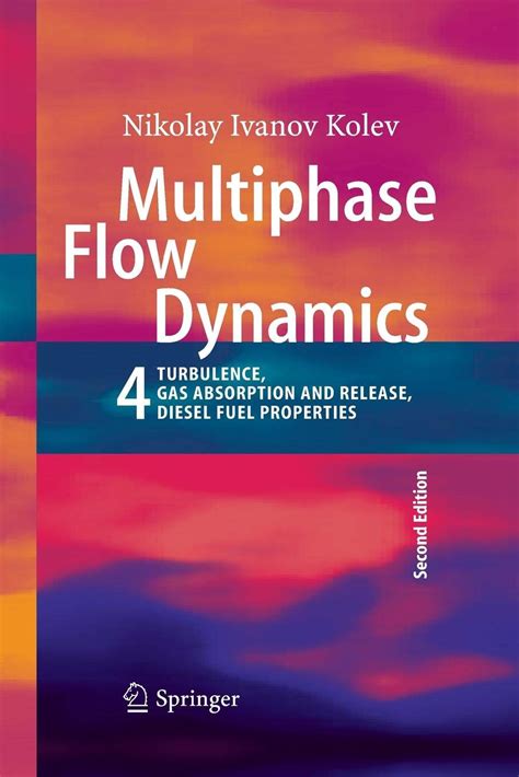 Multiphase Flow Dynamics 4 Turbulence Gas Adsorption And Release Diesel