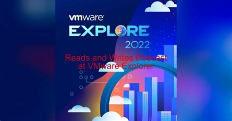 Naveen Krishnamurthy On Linkedin Vmware Explorer 2022 Whats New In