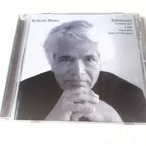 Cd Roberto Bravo Schumann Franz Lizt Nuevo Y Sellado Cuotas Sin Interés
