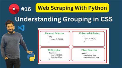 What Is Grouping In Css Web Scraping With Python Part 16 Youtube