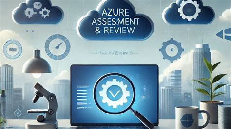 Azure Assessment And Review Tools