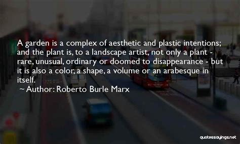Roberto Burle Marx Famous Quotes And Sayings