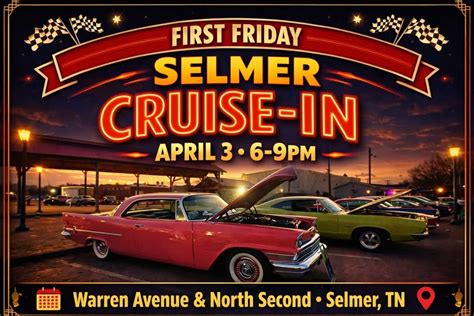 First Friday Selmer Cruise In Selmer Tn Carcruisefinder