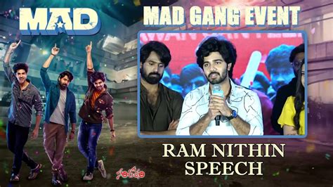 Ram Nithin Speech At Introducing The Mad Gang Event Kalyan Shankar Naga Vamsi Youtube