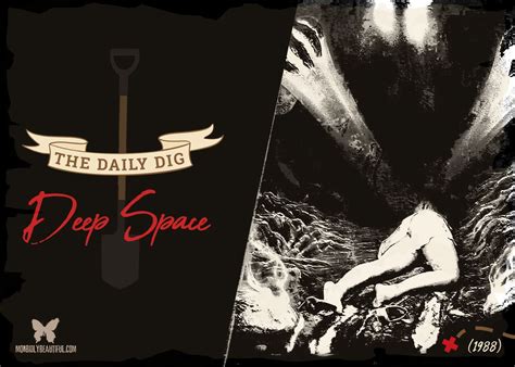 The Daily Dig Deep Space 1988 Morbidly Beautiful