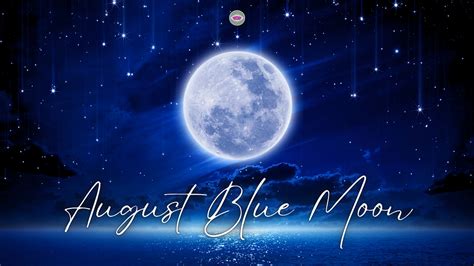 August Blue Moon