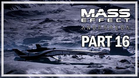 Mass Effect Andromeda Walkthrough Part 16 A New World Pc Lets Play