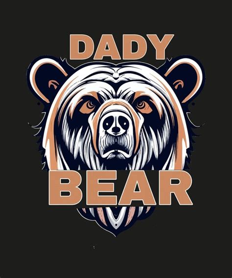 Premium Vector Dady Bear Style T Shirt Design