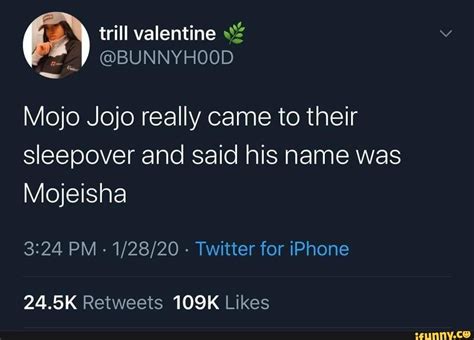 Mojo Jojo Really Came To Their Sleepover And Said His Name Was Mojeisha 3 24 Pm Twitter For