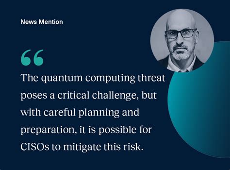 Todays Ciso Insights How To Tackle The Quantum Threat Qusecure