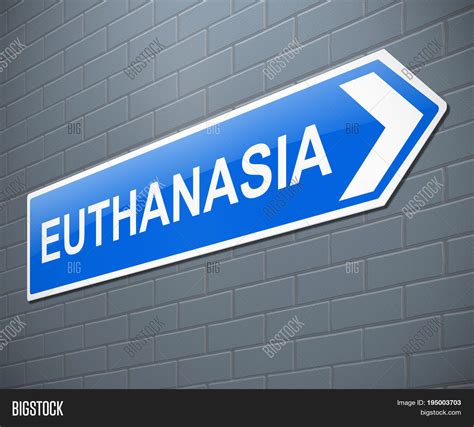 Euthanasia Sign Image And Photo Free Trial Bigstock