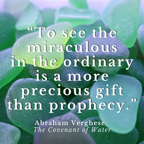 Abraham Verghese Quote The Covenant Of Water