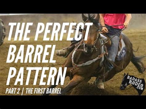 How To Run The Perfect Barrel Racing Pattern Part 2 The First Barrel