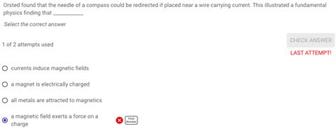 Solved Orsted Found That The Needle Of A Compass Could Be