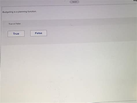 Solved Budgeting Is A Planning Function True Or False