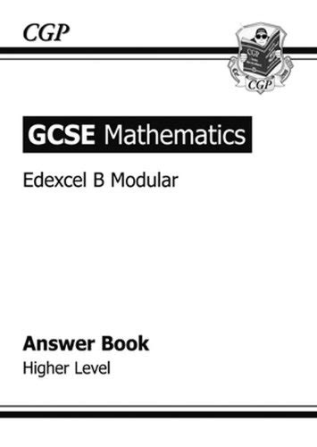 Gcse Edexcel Modular Maths Answers For Workbook Higher By Cgp Books Goodreads
