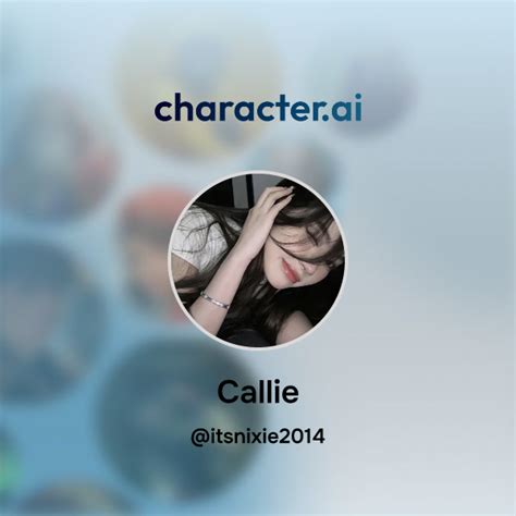 Chat With Callie Characterai Ai Chat Reimaginedyour Words Your