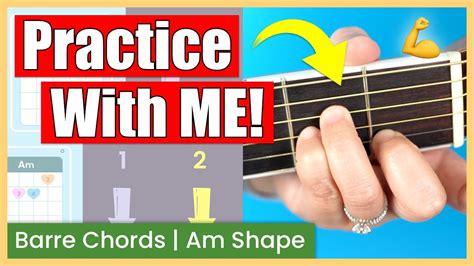 Practice With Me Barre Chord Formation Am Shape How To Play