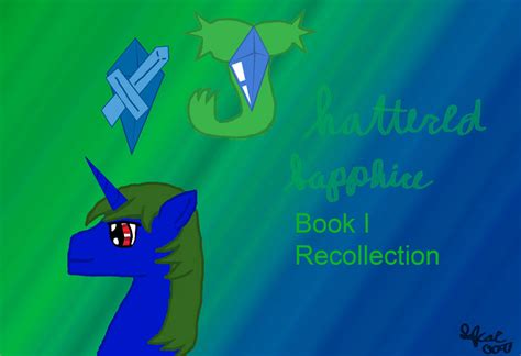 Mlp Shattered Sapphire Book I Chapter 3 By Thesapphirecarbuncle On Deviantart