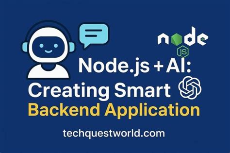 node js ai creating smart backend applications techquestworld