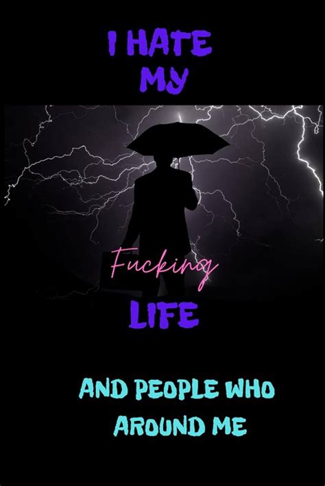 I Hate My Life Images