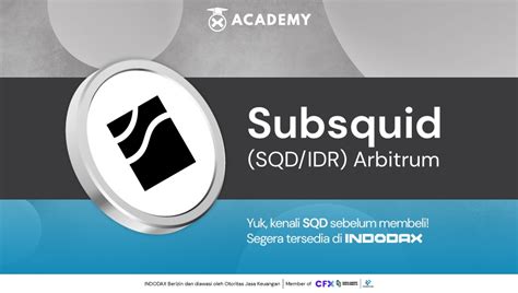 Subsquid Sqd Kini Hadir Di Indodax