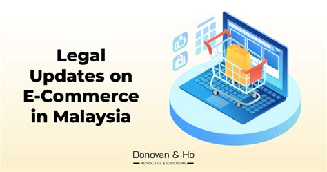 Legal Updates On E Commerce In Malaysia Donovan And Ho