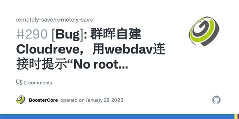 Bug 群晖自建cloudreve，用webdav连接时提示 No Root Multistatus Found” · Issue 290 · Remotely Save