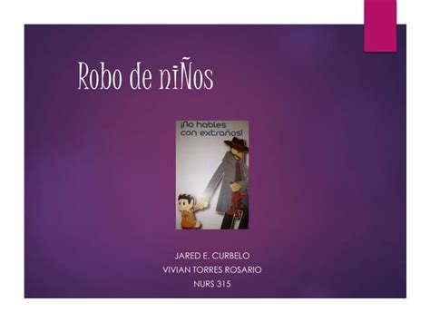 Robo De Niños Bn Hecho Pptx