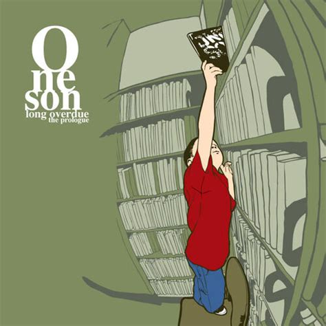 Long Overdue The Prologue By Oneson Reviews And Ratings On Musicboard