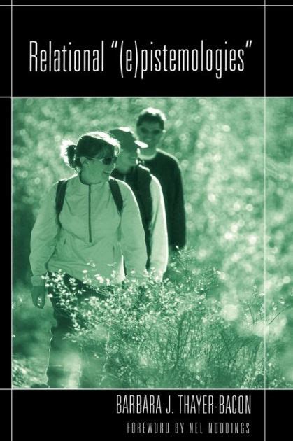 Relational E Pistemologies Edition 1 By Barbara Thayer Bacon 9780820461724 Paperback