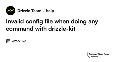 Invalid Config File When Doing Any Command With Drizzle Kit Drizzle Team