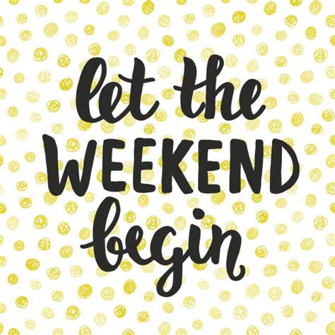 28 200 Enjoy Your Weekend Stock Illustrations Royalty Free Vector