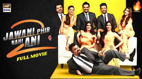 Jawani Phir Nahi Ani 2 Full Movie Humayun Saeed Fahad Mustafa Kubra