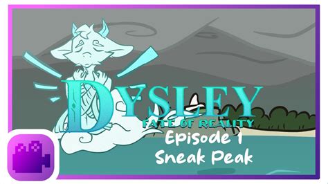 Dysley Episode 1 Sneak Peek Youtube
